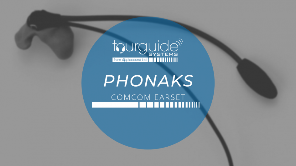 Phonak introduce ComCom earset – Tourguide-SYSTEMS from Apple Sound Ltd